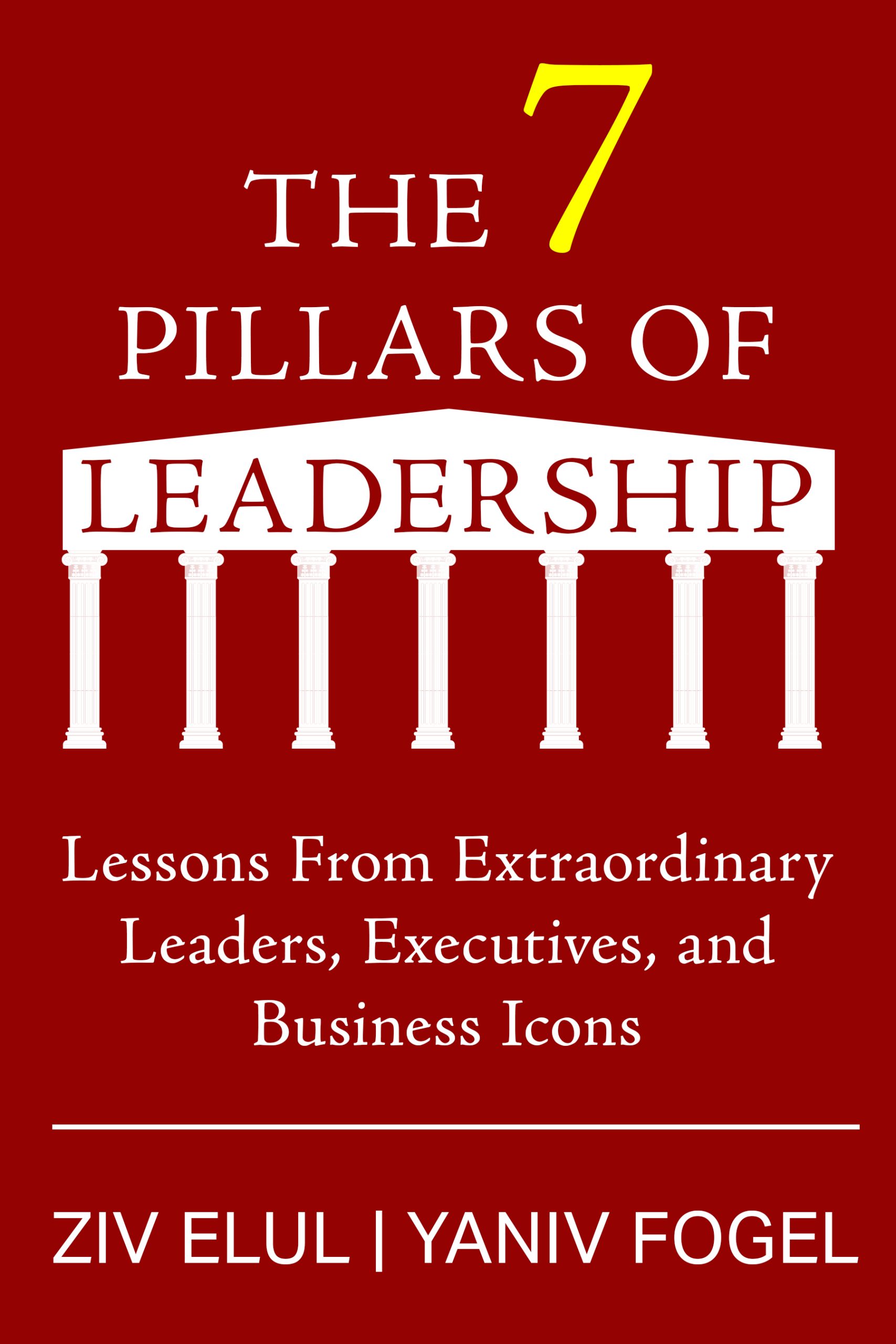The 7 Pillars of Leadership